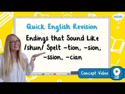 How Do You Spelling Words with Endings That Sound like /Shun/?| KS2 English Concept for Kids