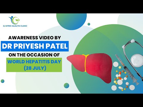 DR PRIYESH PATEL | GASTROENTEROLOGIST IN THANE | WORLD HEPATITIS DAY