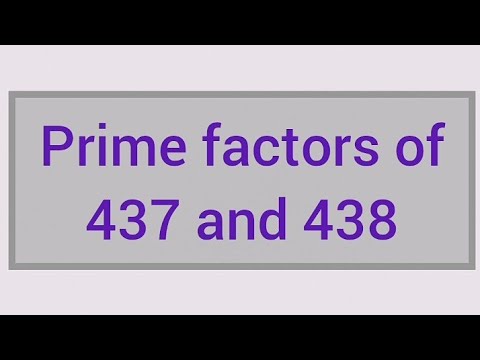 Prime factors of 437 and 438 | Learnmaths