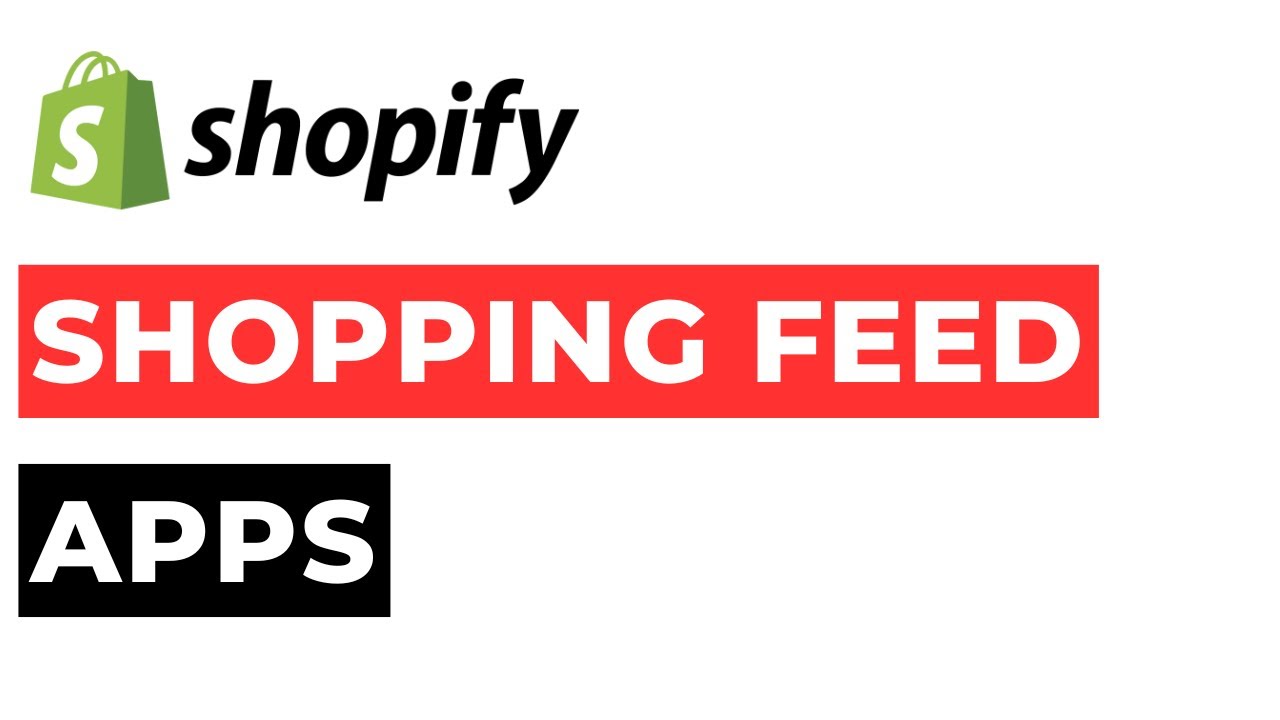 Shopping Feed Shopify Apps
