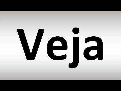 How to Pronounce Veja