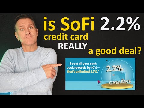 is NEW SoFi 2.2% Cash Back Credit Card REALLY a good deal?