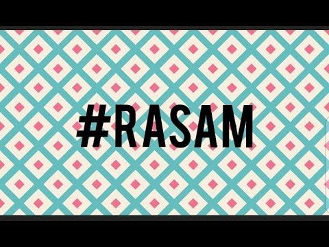 RASAM! //WHY NOT A VIDEO IN ENGLISH?