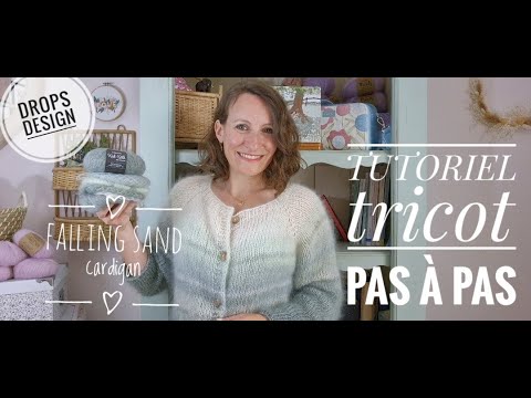 Tutoriel tricot pas à pas - Le cardigan mohair Falling Sand - Drops Design