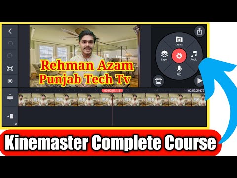 KINEMASTER VIDEO EDITING | KINEMASTER FULL TUTORIAL | KINEMASTER EDITING | PUNJAB TECH TV