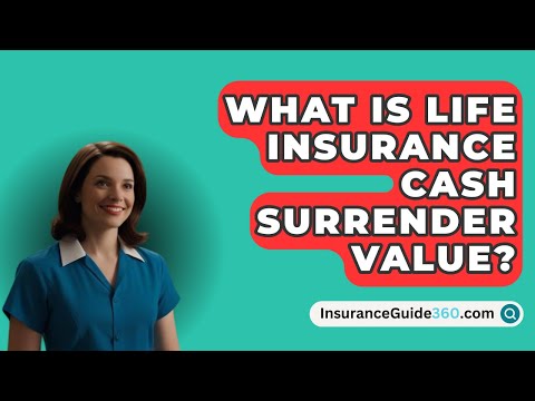 What Is Life Insurance Cash Surrender Value? - InsuranceGuide360.com