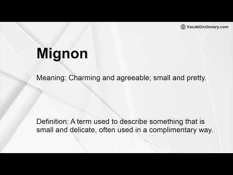 Mignon Meaning