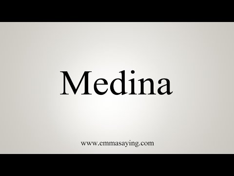How To Say Medina