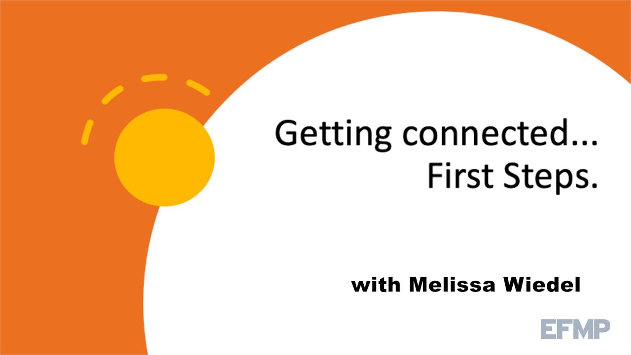 EFMP-EDIS Getting Connected...First Steps