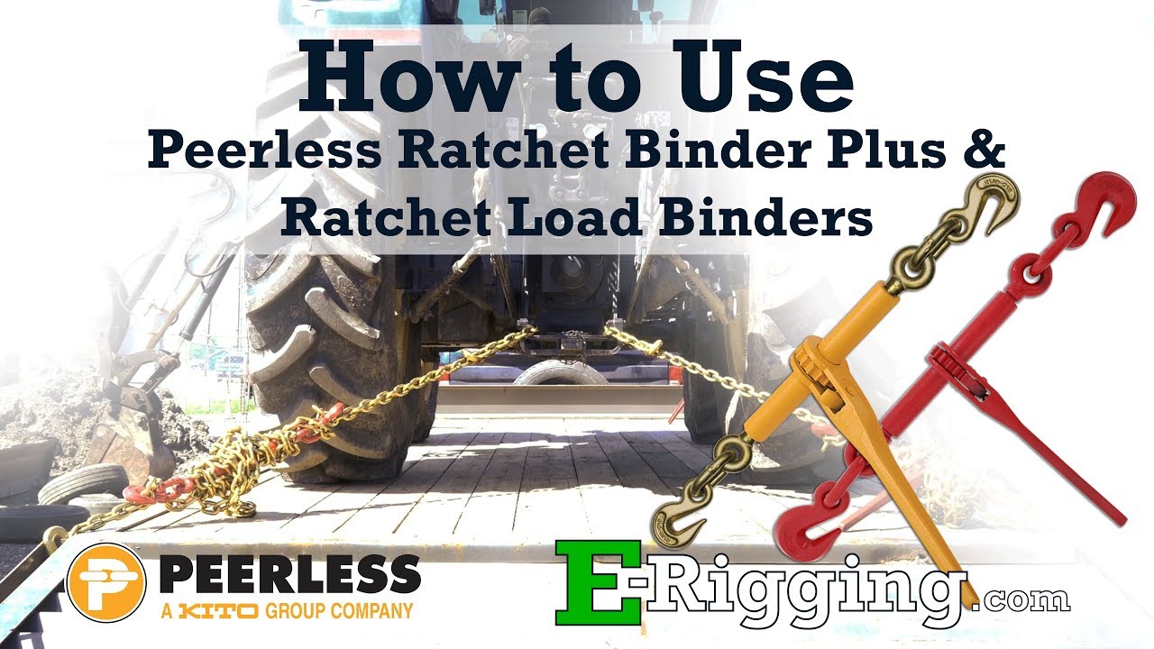 How to Use Peerless Ratchet Binder Plus & Ratchet Load Binders