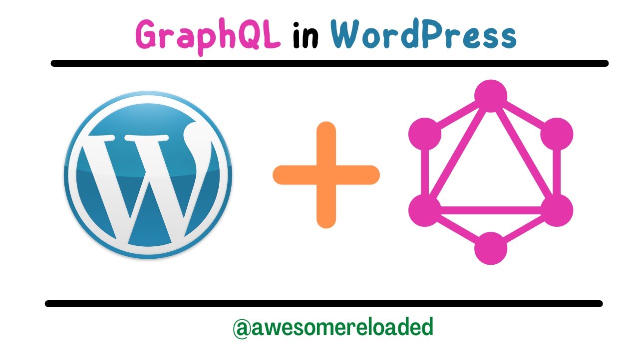 GraphQL in WordPress || Integrating GraphQL in WordPress || WordPress and GraphQL || WPGraphQL