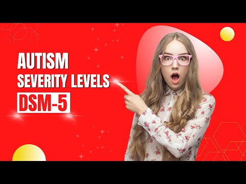 What are the Autism Severity Levels DSM-5?