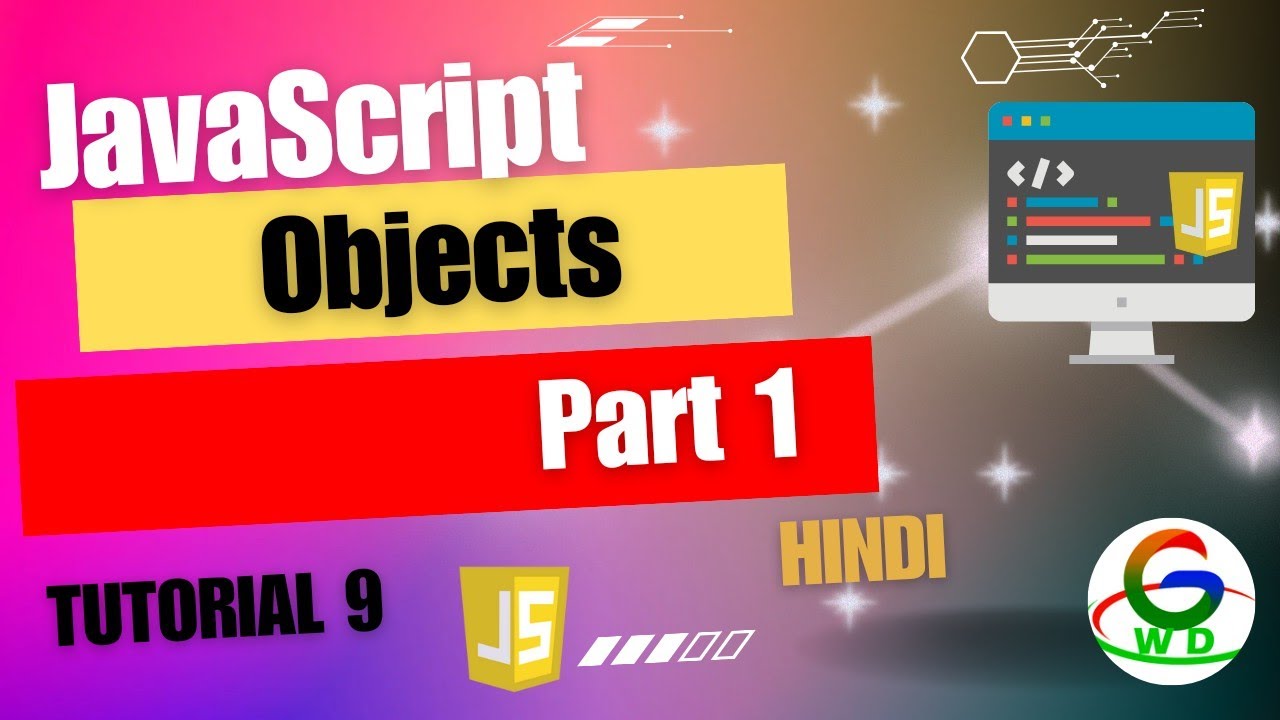 JavaScript Objects Part 1 || Guri Web Developer || JavaScript Tutorials in hindi