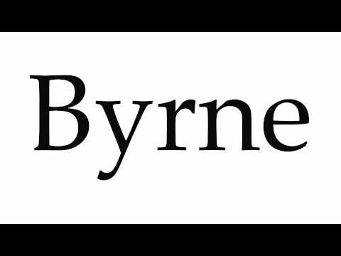How to Pronounce Byrne