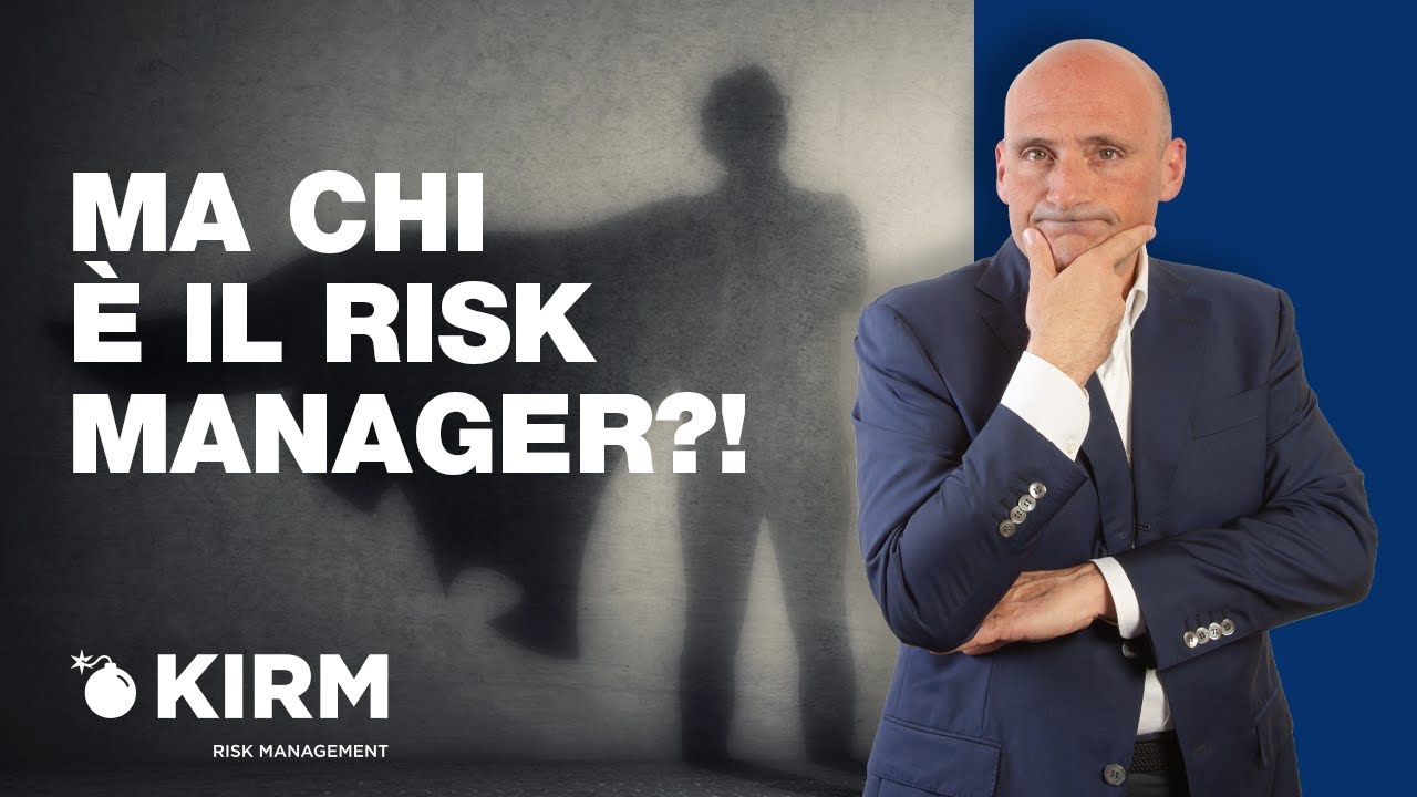 Ma chi è il Risk Manager?!