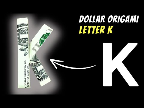 Origami Dollar Bill Alphabet Letter K Tutorial: Craft Your Own Masterpiece!