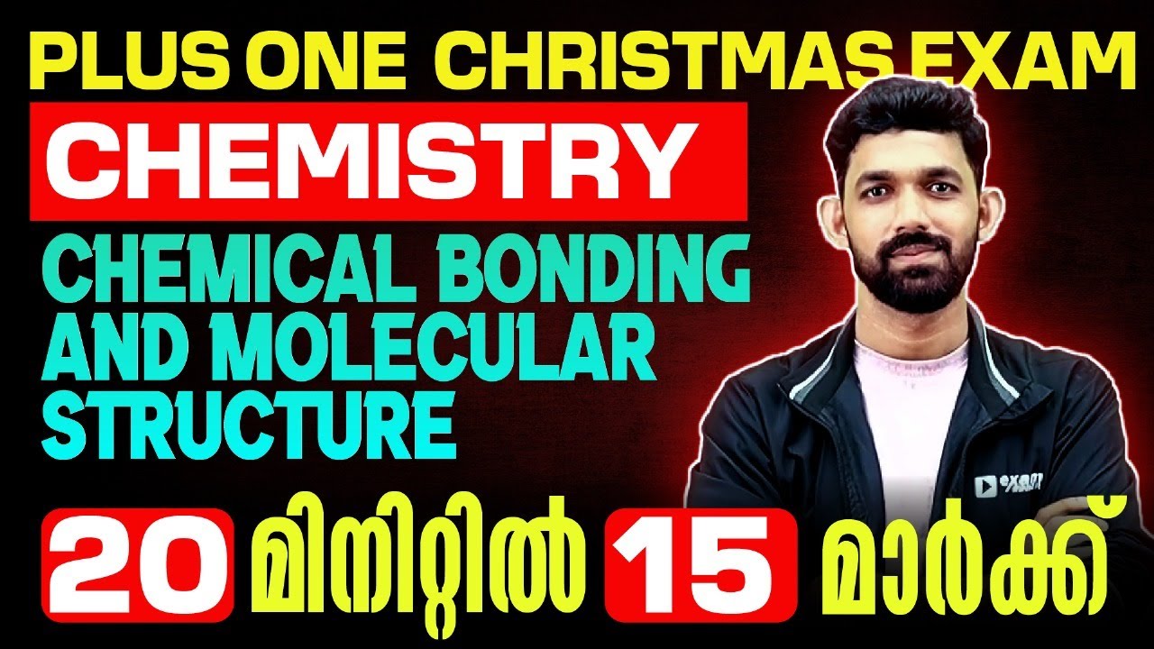 Plus One Chemistry Christmas Exam | Chemical Bonding and Molecular Structure | 15 Mark in 20 Min..
