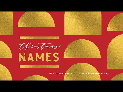 Christmas Names (Audio Bible Study) on Discover the Word