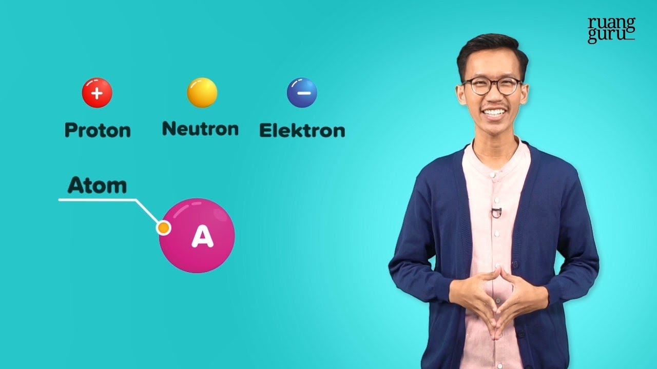 (Video Ruangguru)- ruangbelajar - Kimia SMA - Struktur Atom| bimbel online