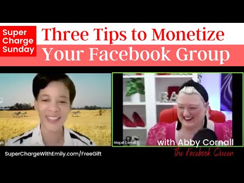 Three Tips to Monetize Your Facebook Group with Abbie Cornall | Super Charge Sunday