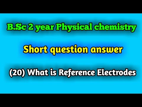 what is reference electrode || B.Sc 2 year Physical chemistry important short Questions answer