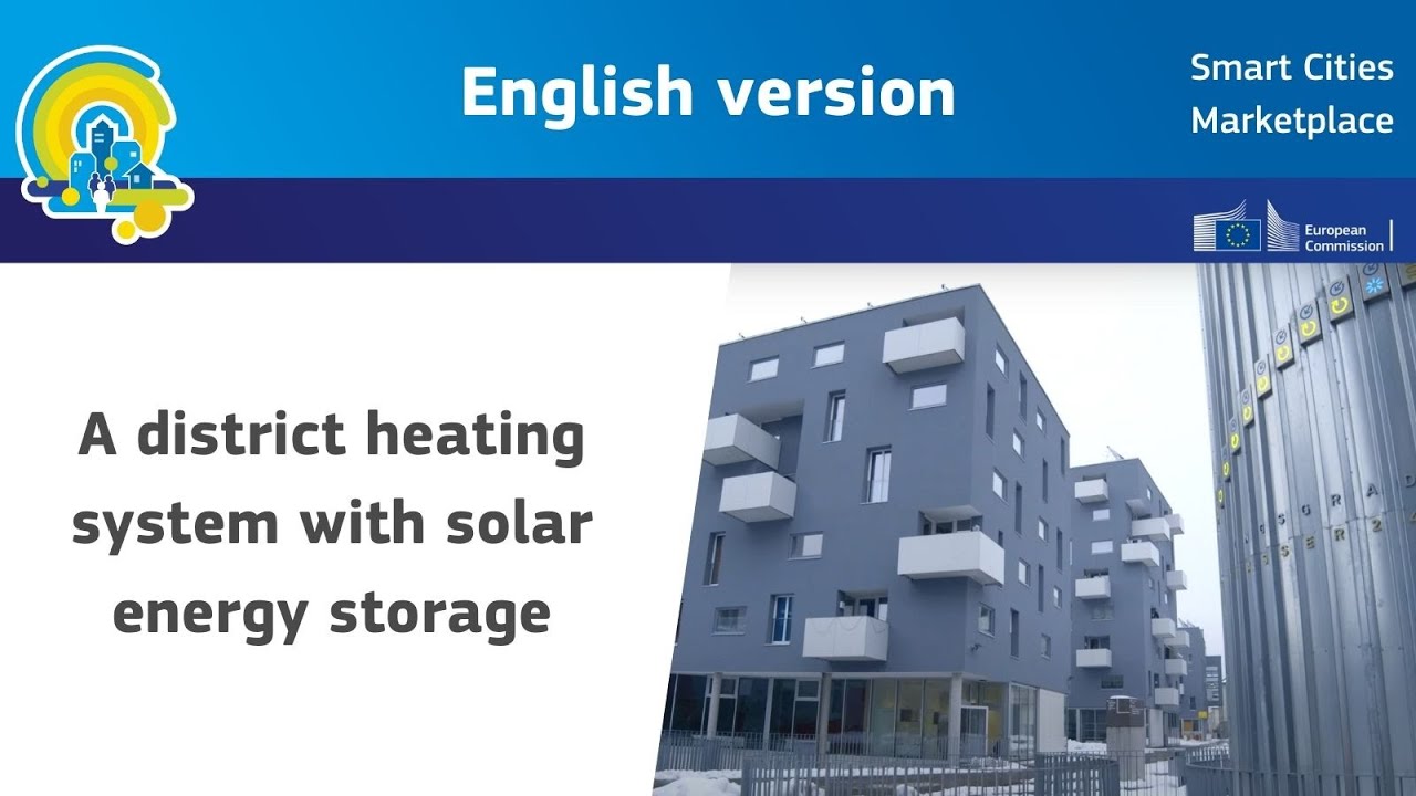 A district heating system with solar energy storage - an energy efficient solution for the community