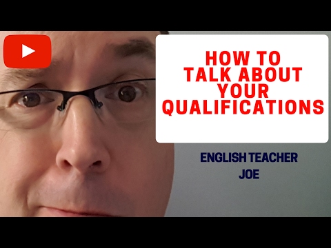 Learn English: How To Talk About Your Qualifications