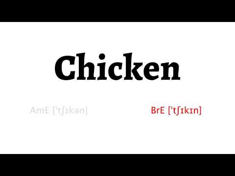 How to Pronounce chicken in American English and British English