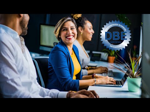 Disadvantaged Business Enterprise Certification (DBE) Certification - Minority-Owned Businesses