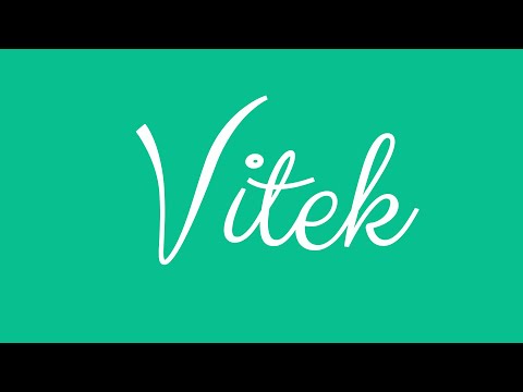 Learn how to Write the Name Vitek Signature Style in Cursive Writing