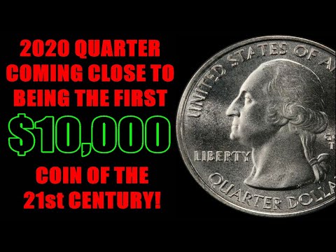 š„100% GUARANTEEš„ 2020 Quarter 1st Coin Of 21st Century To Eclipse $10,000!!