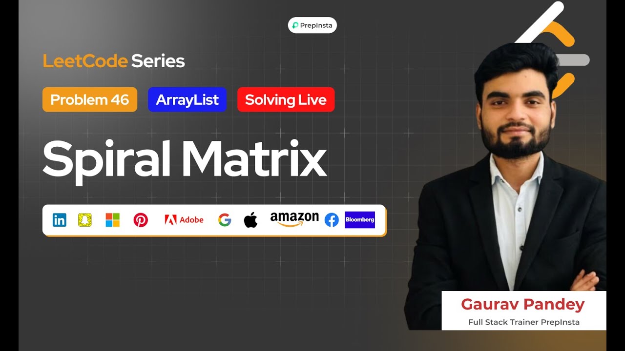 Day 46: Solving LeetCode Coding Problems | Spiral Matrix Problem Solution  | 150 Days Challenge