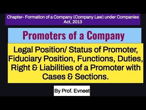 Promoters of a Company| Fiduciary Position of a Promoter| Legal Position of Promoter| Company Law
