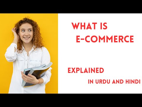 Ecommerce Business explained In Urdu | Types of e-commerce | How Does Ecommerce Business Work