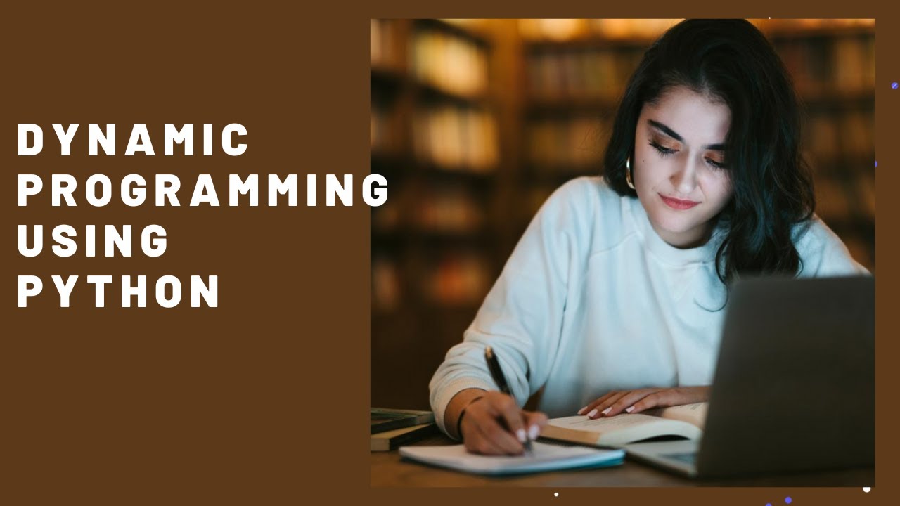 Knapsack Problem Using Python | Dynamic Programming