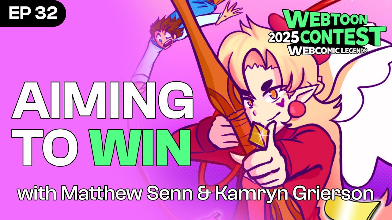 Aiming to Win the WEBTOON Legends Contest | with Matthew Senn & Kamryn Grierson