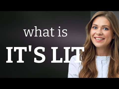 "It's Lit!" - Decoding Slang in English