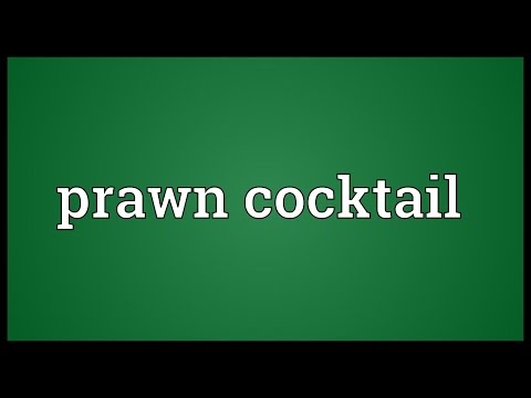 Prawn cocktail Meaning