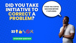 Describe a situation where you saw a problem and took the initiative to ...