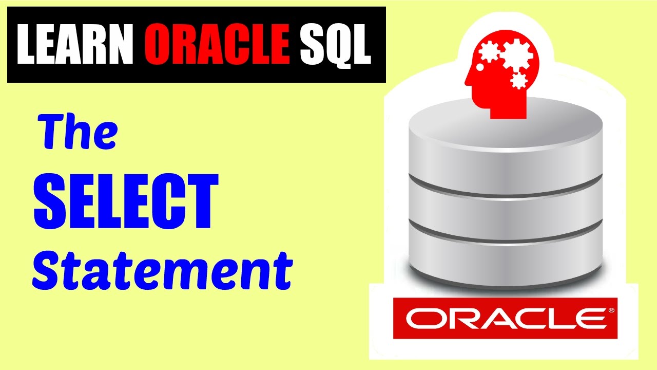 Learn Oracle SQL : The SELECT Statement in its Simplest Form