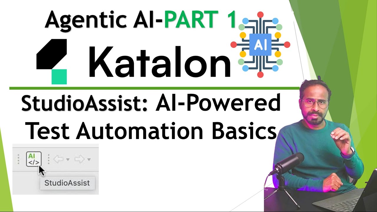 Katalon Agentic AI Testing: PART 1 - Lesson 48 | StudioAssist: AI-Powered Test Automation Basics