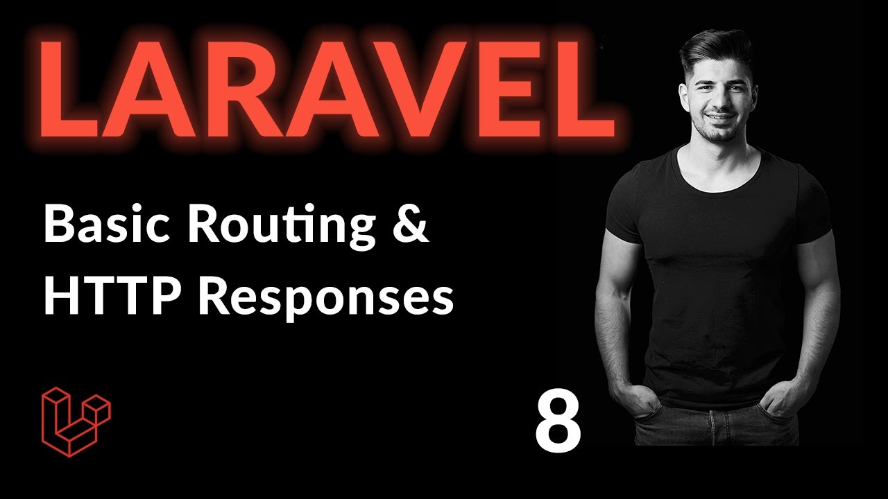 Basic Routing And HTTP Responses | Learn Laravel From Scratch | Laravel For Beginners