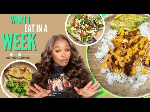 WHAT I EAT IN A WEEK| FELL OFF.....TRYING TO GET BACK! 1600-1650 CALORIE DEFICIT! MEAL IDEAS & MORE