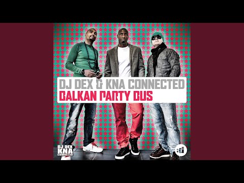 Balkan Party Bus (Extended)