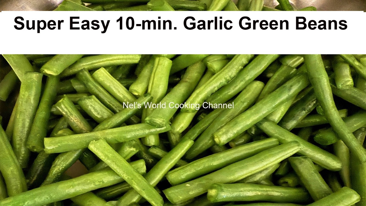 Super Easy 10-min. Garlic Green Beans - The Garlic Green Beans Recipe You've All Been Asking For