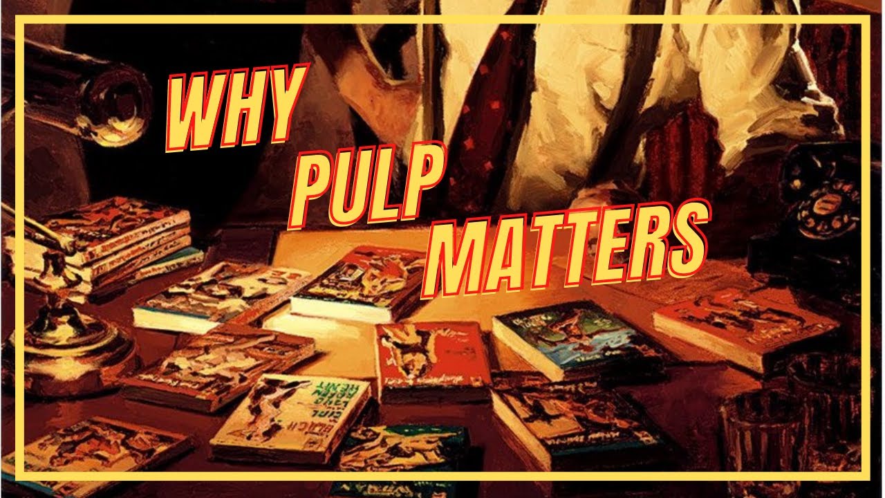 Why Pulp Matters