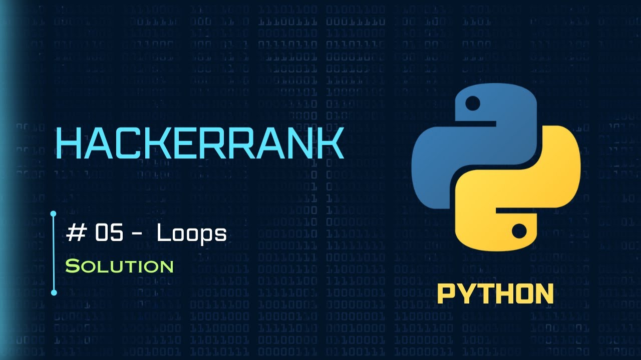 05: Loops | HackerRank Python Solutions | codescoot