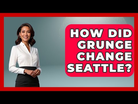 How Did Grunge Change Seattle? - Trend Unwrapper