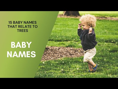 15 Baby Names That Relate to Trees
