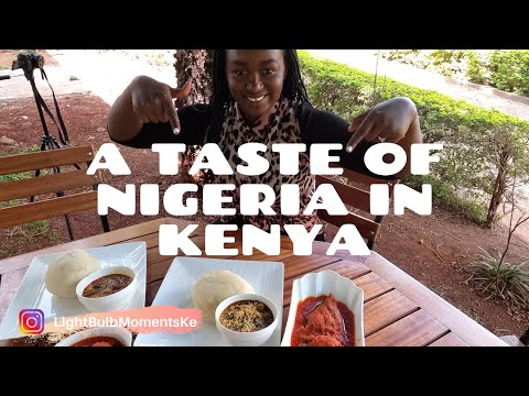 A Taste of Lagos, Nigeria in Nairobi, Kenya